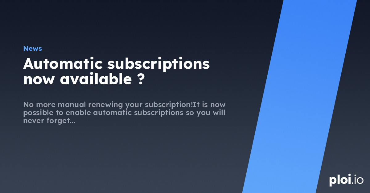Automatic subscriptions now available ? - Server Management Tool