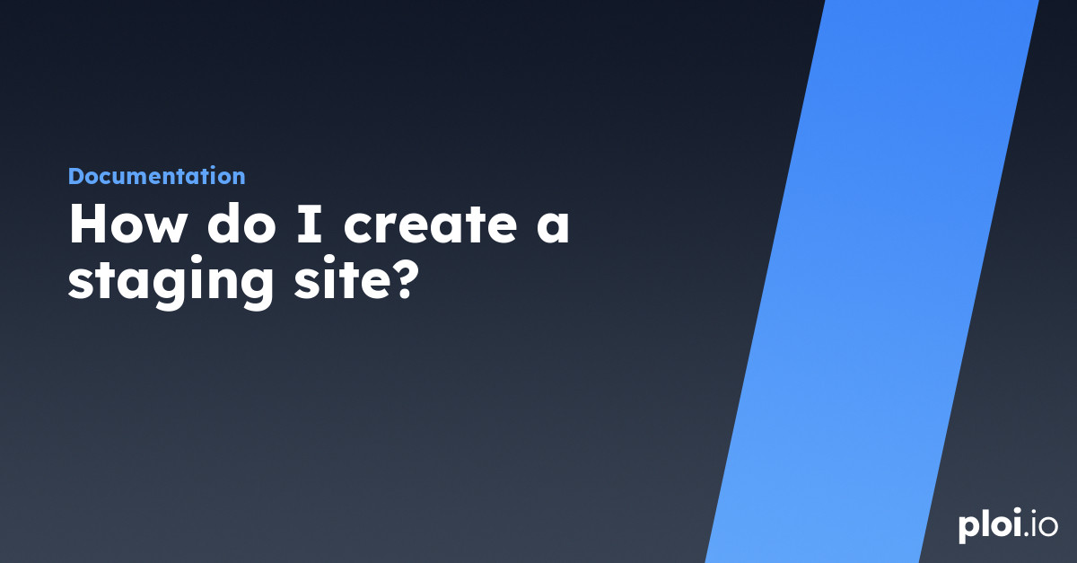 How Do I Create A Staging Site Server Management Tool 