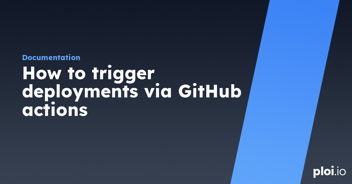 How To Trigger Deployments Via Github Actions Server Management Tool