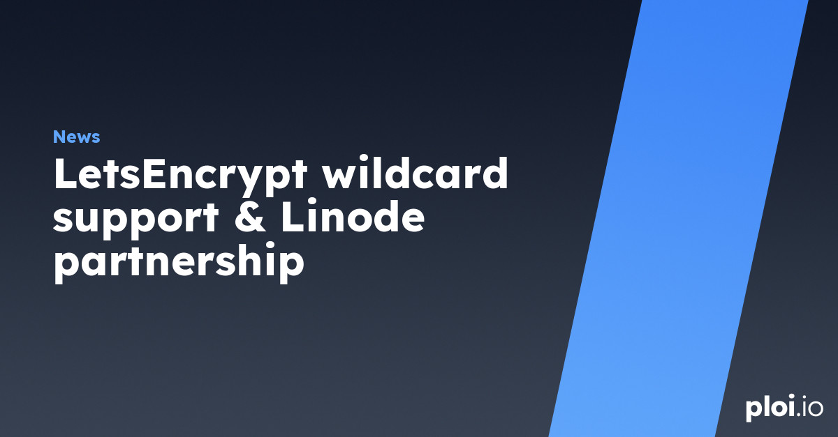 Letsencrypt Wildcard Support And Linode Partnership 🎉 Server Management Tool