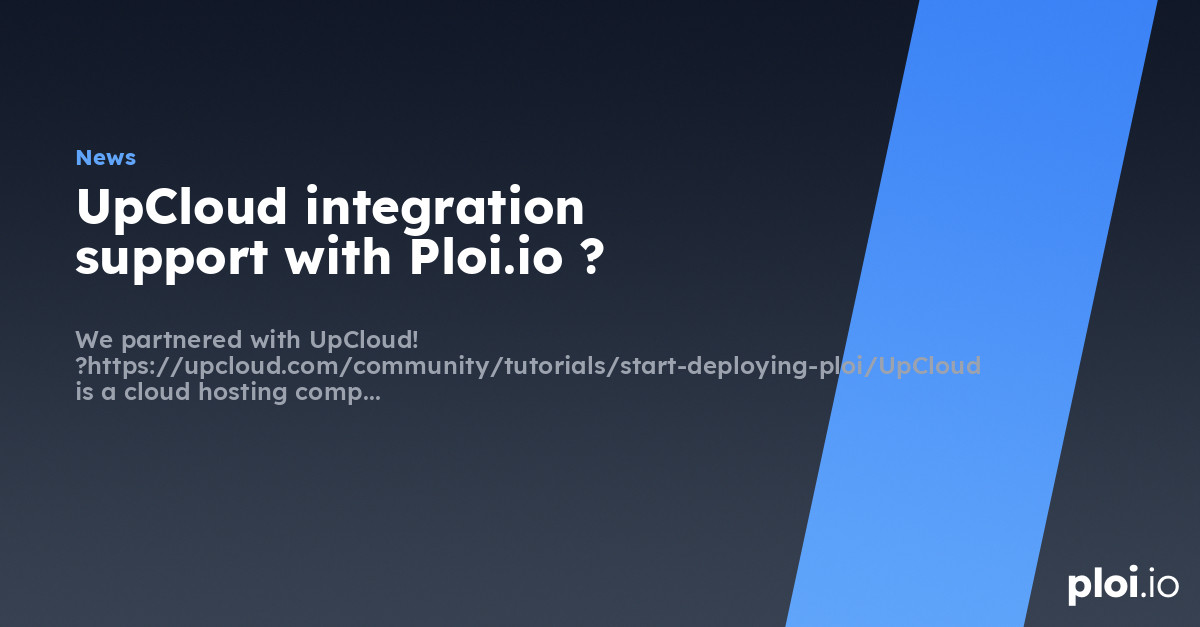 UpCloud integration support with Ploi.io ? - Server Management Tool