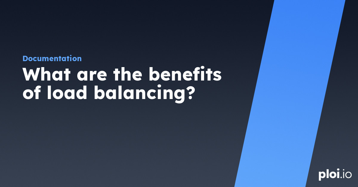 What are the benefits of load balancing? - Server Management Tool What are the benefits of load balancing? - Server Management Tool