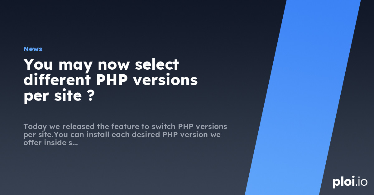 You may now select different PHP versions per site ? - Server Management Tool